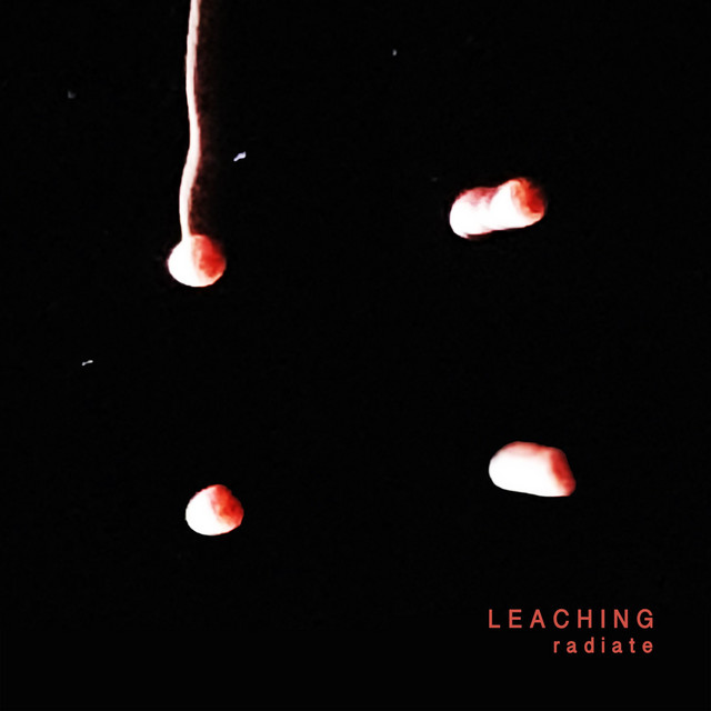 Radiate - song and lyrics by Leaching | Spotify