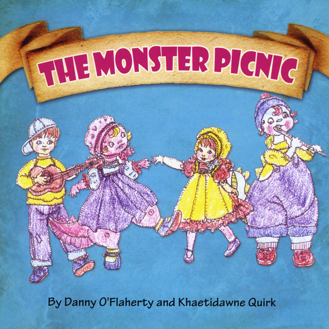 The Monster Picnic - Album by Danny O'Flaherty and Khaetidawne Quirk ...