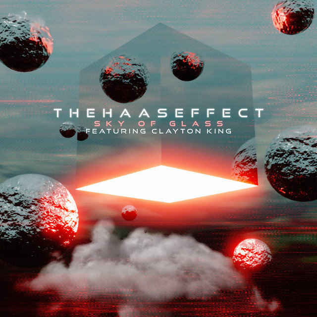 Sky of glass - song and lyrics by The Haas Effect, Clayton King | Spotify
