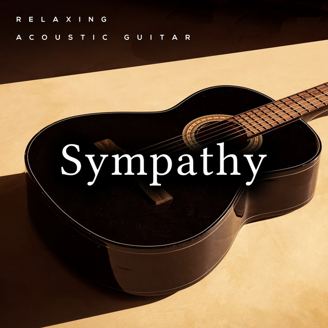 Sympathy - song and lyrics by Relaxing Acoustic Guitar | Spotify