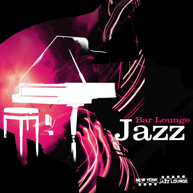 Bar Lounge Jazz - Album by New York Jazz Lounge | Spotify