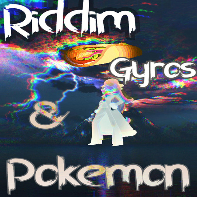 Riddim, Gyros & Pokemon - EP by Eclipix | Spotify