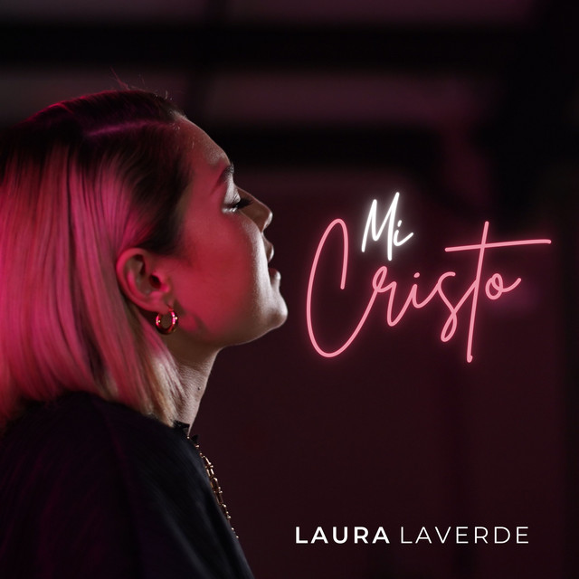 Mi Cristo - Single by Laura Laverde | Spotify
