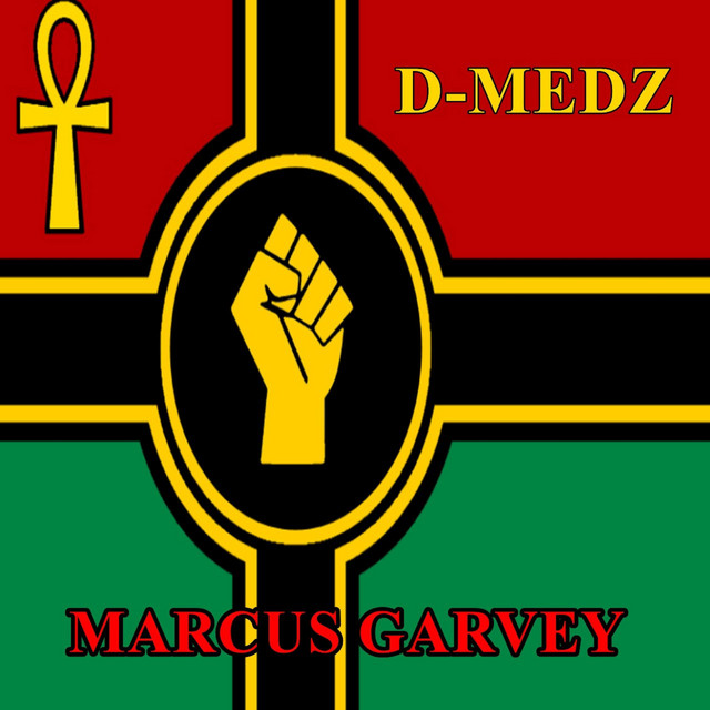 Marcus Garvey - Single by D-Medz | Spotify