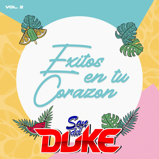 Éxitos En Tu Corazón Vol. 2 - Álbum de Son del Duke | Spotify