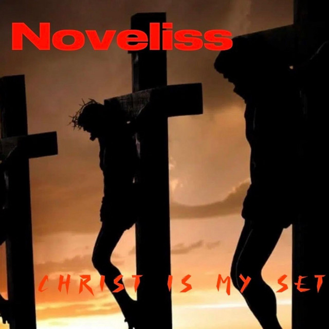 Christ is my set - Single by Noveliss | Spotify
