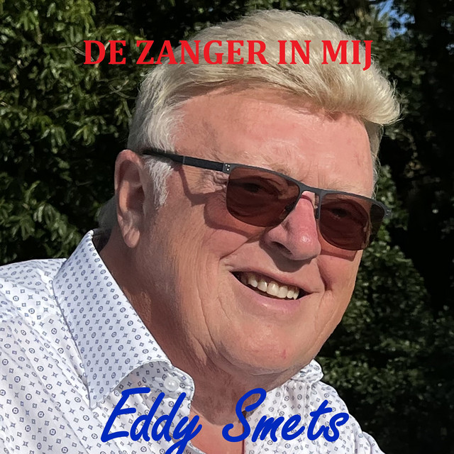De Zanger in Mij - Single by Eddy Smets | Spotify