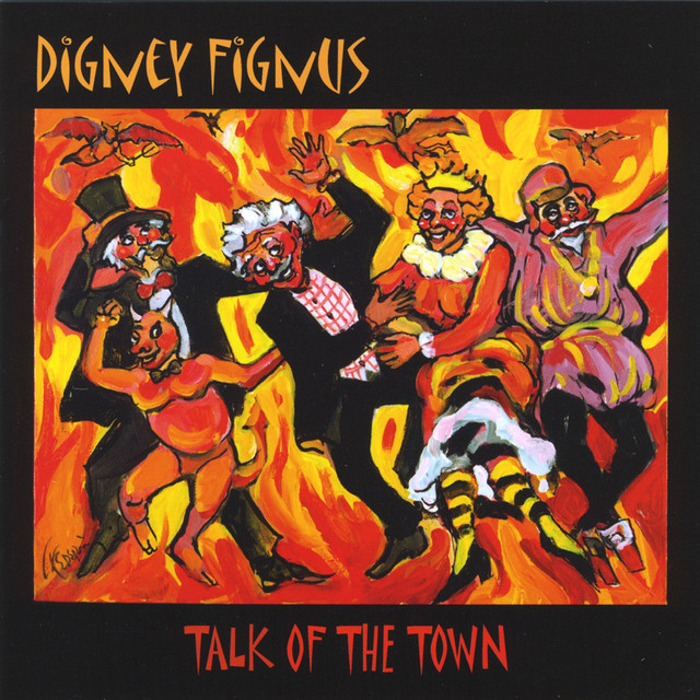 Talk Of The Town - Album by Digney Fignus | Spotify