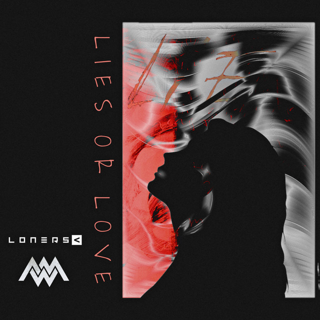 Lies or Love - Single by Loners | Spotify