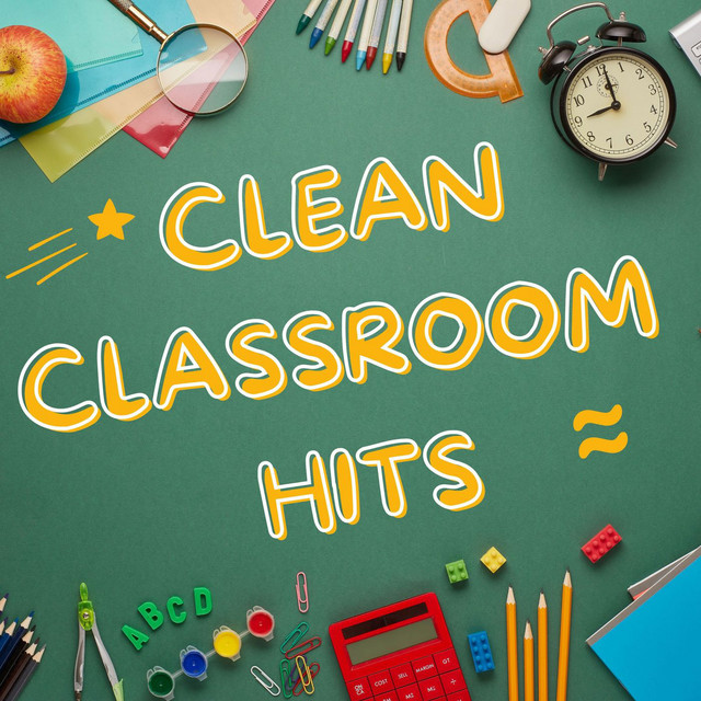 Clean Classroom Hits - Compilation by Various Artists | Spotify