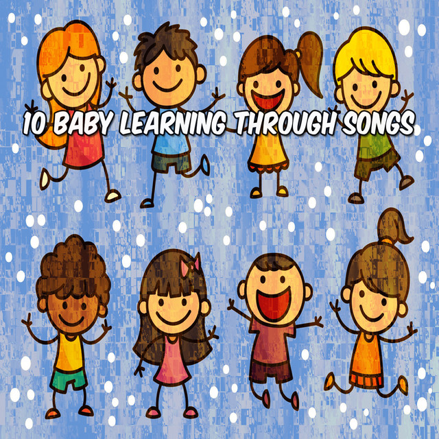10 Baby Learning Through Songs - Album by Canciones Para Niños | Spotify