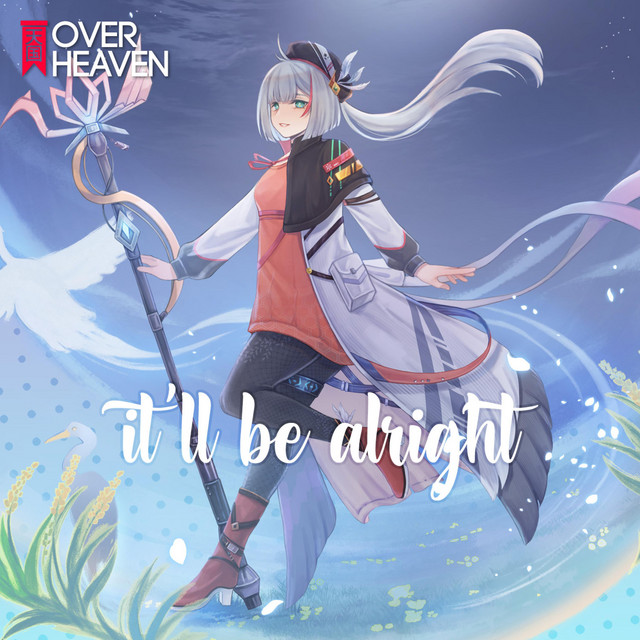It'll be alright - Single by Over Heaven | Spotify