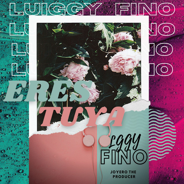 Eres Tuya (Radio Edit) - Single by LGGY Fino | Spotify