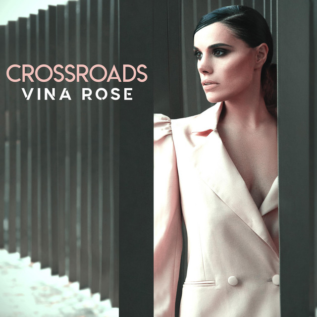 Crossroads - EP by Vina Rose | Spotify