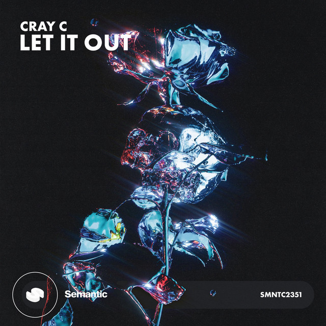 Let It Out - Single by CRAY C | Spotify