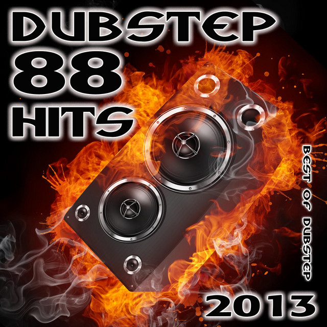 Dubstep 88 Hits 2013 - Best of Dubstep - Compilation by Various Artists ...