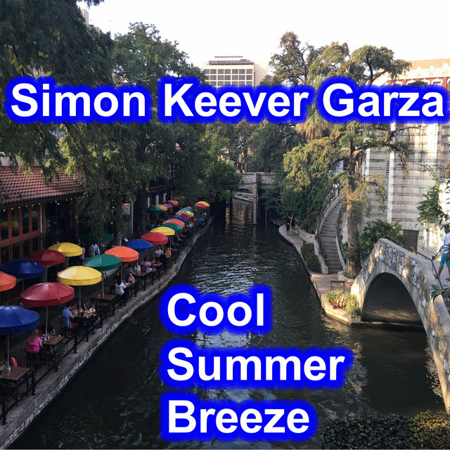 Cool Summer Breeze - Single by Simon Keever Garza | Spotify