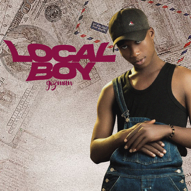 Local Boy - Single by Gozman galantino | Spotify