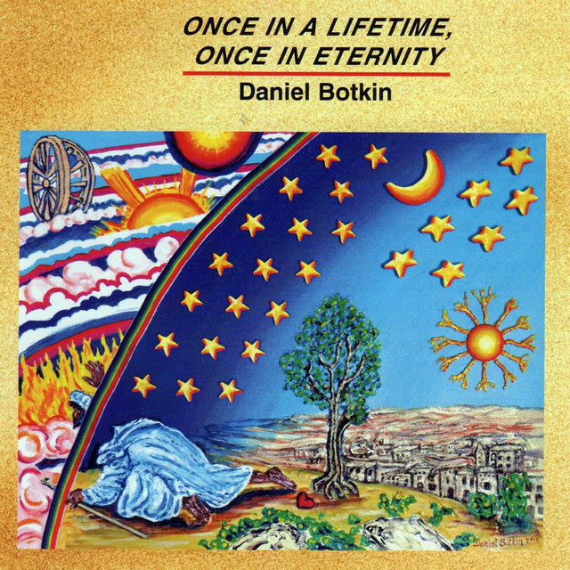 Once in a Lifetime, Once in Eternity - Album by Daniel Botkin | Spotify