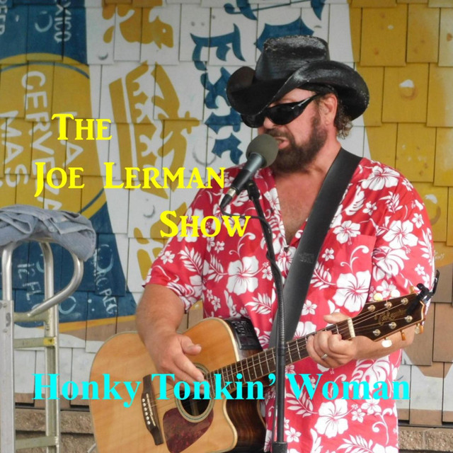 Honky Tonkin' Woman - Single by The Joe Lerman Show | Spotify