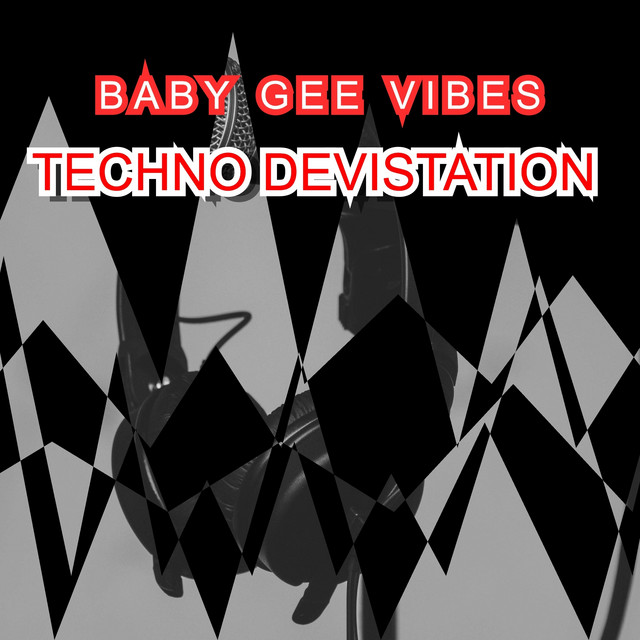 Techno Devistation - Single by BABY GEE VIBES | Spotify
