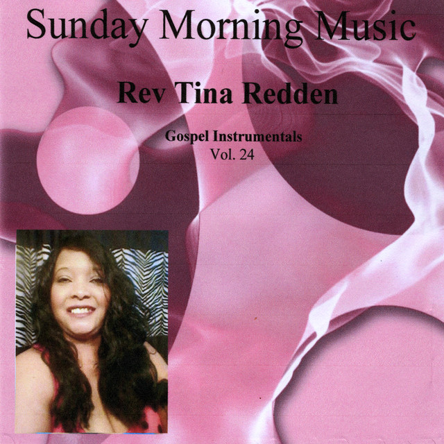 Sunday Morning Music, Vol. 24 – Album de Rev. Tina Redden | Spotify
