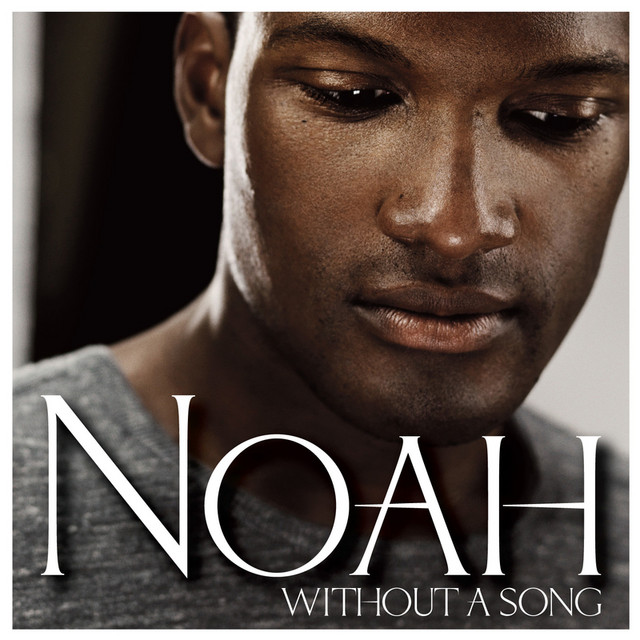 Without A Song – Single de Noah | Spotify