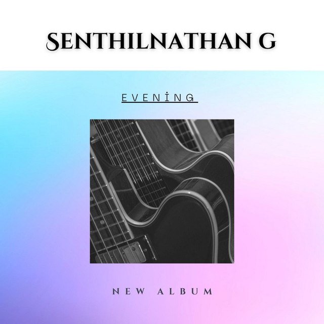 Evening - Album by Senthilnathan G | Spotify