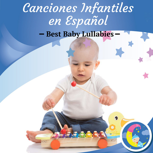Canciones Infantiles En Español - Album by Best Baby Lullabies | Spotify