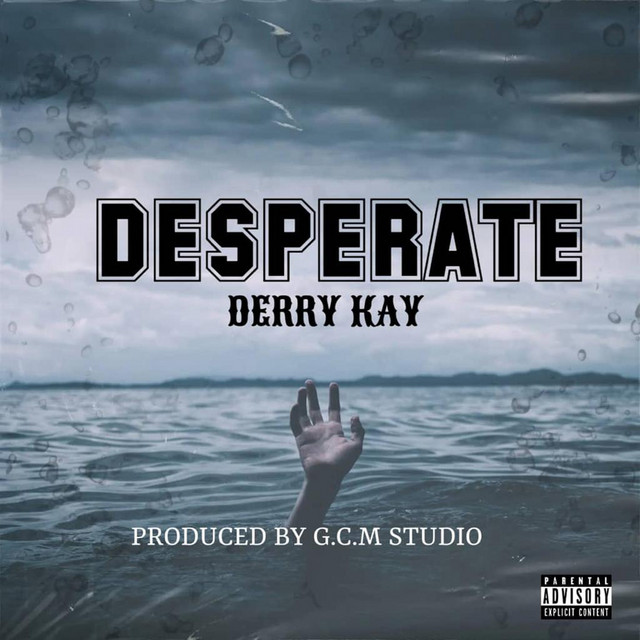 Desperate - Single by Derry Kay | Spotify
