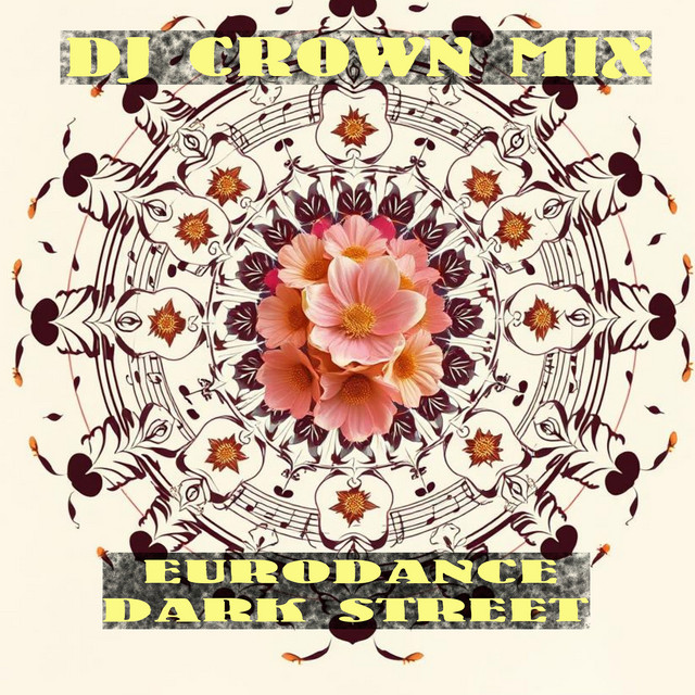 Eurodance Dark Street - Album by DJ Crown Mix | Spotify