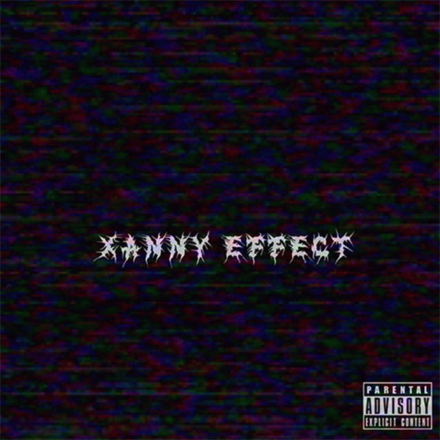 Xanny Effect - Album by Unstxble | Spotify