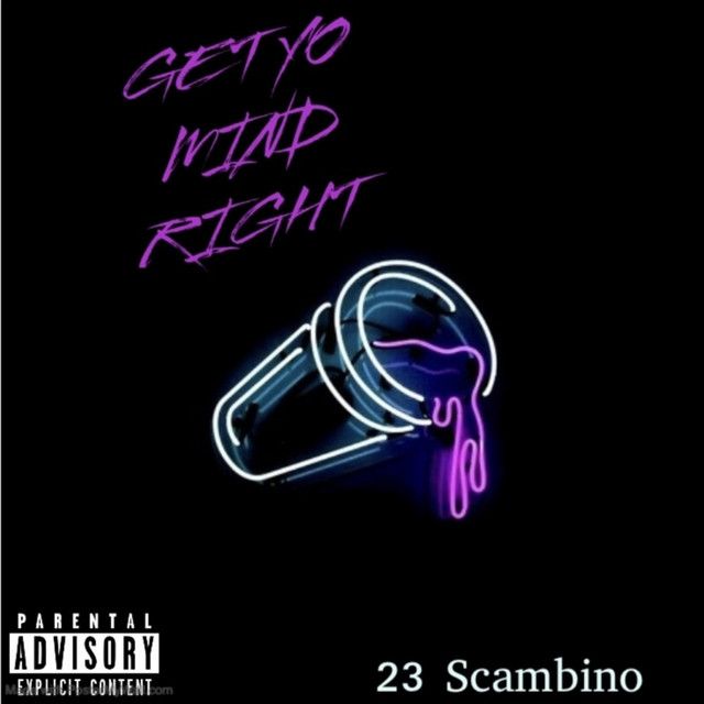 Get Yo Mind Right - Single by 23 Scambino | Spotify