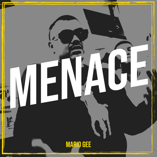 Menace - song and lyrics by Mario Gee | Spotify