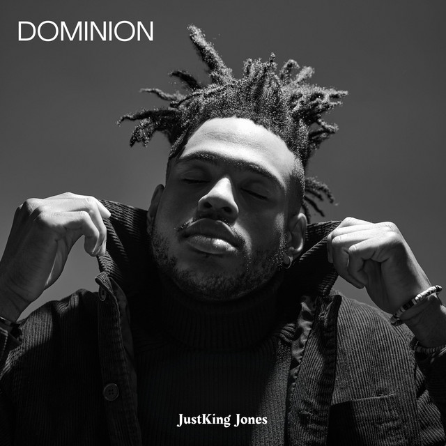 Dominion - Album by Justking Jones | Spotify