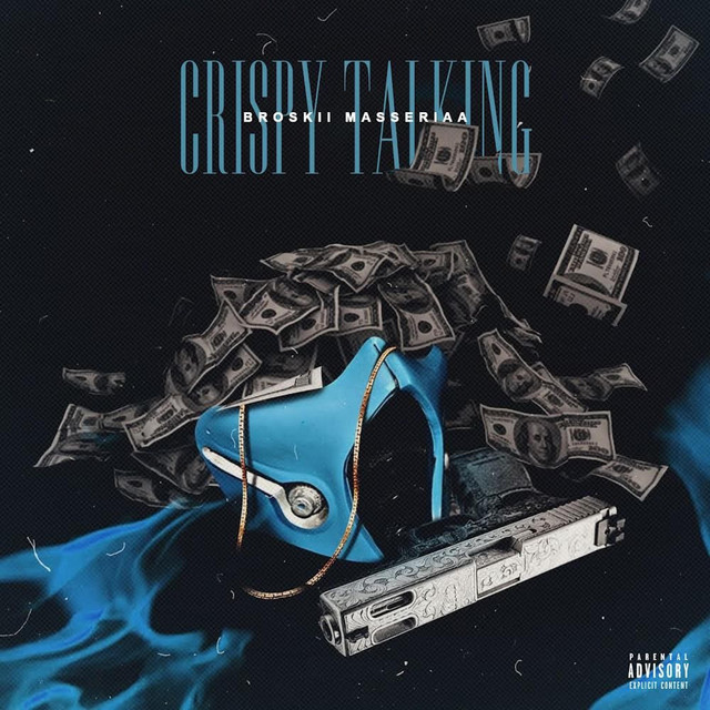 Crispy Talking - Single by Broskii Masseriaa | Spotify
