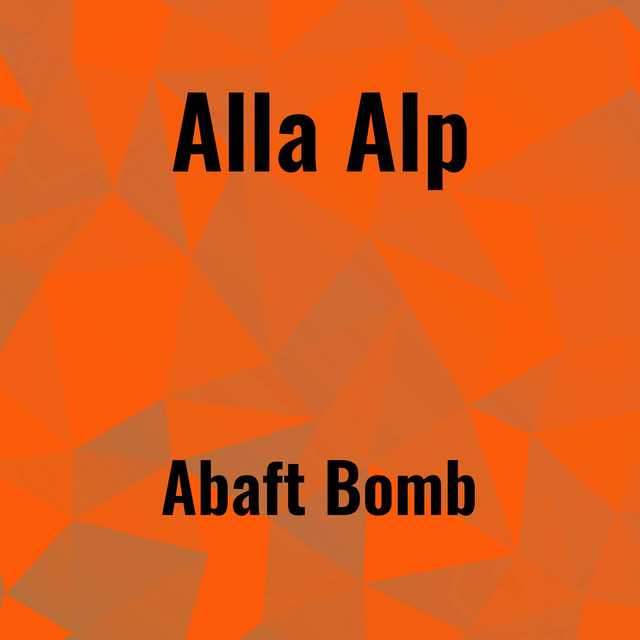 Abaft Bomb - song and lyrics by Alla Alp | Spotify