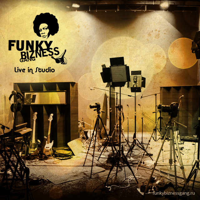 Live in Studio - EP by Funky Bizness Gang | Spotify