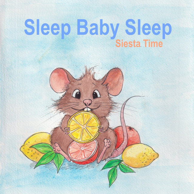 Sleep Baby Sleep Siesta Time - Album by Nursery Rhymes 1 to 10 | Spotify