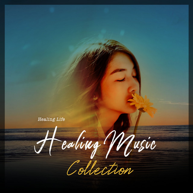 Healing Music Collection - Album by Healing Life | Spotify