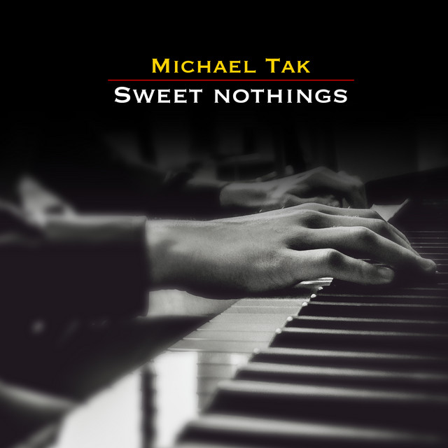 Sweet Nothings - EP by Michael Tak | Spotify