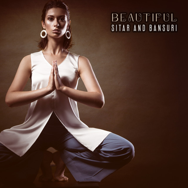 Beautiful Sitar and Bansuri: Traditional Indian Music, Relaxing Hindu ...