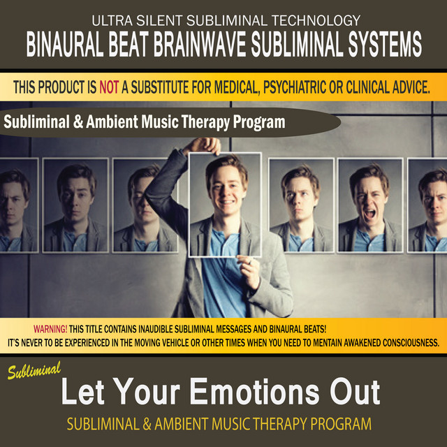Let Your Emotions out - Subliminal & Ambient Music Therapy 3 - song and ...