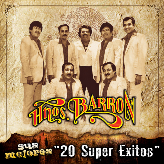 Sus Mejores "20 Super Exitos" - Album by Los Hermanos Barron | Spotify