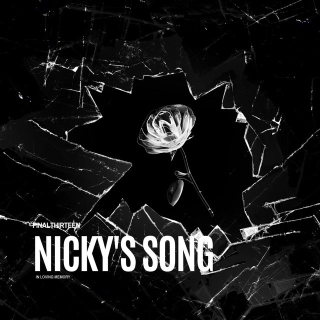 Nicky's Song - song and lyrics by Final Thirteen | Spotify