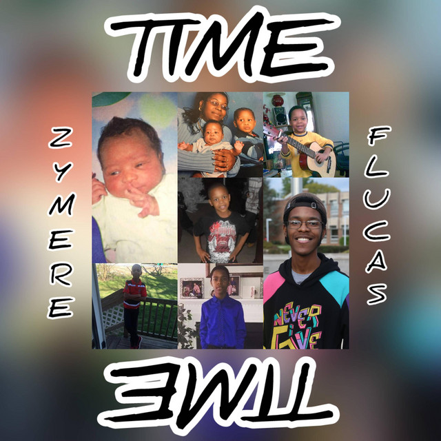 Time - Single by Zymere Flucas | Spotify
