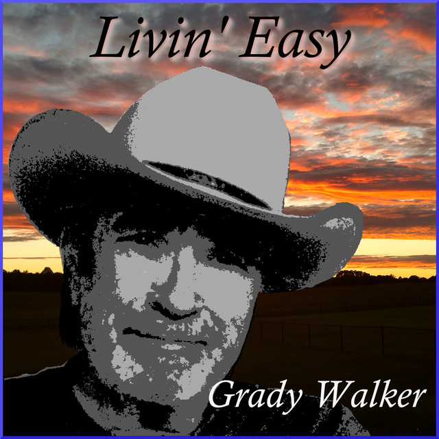 Livin' Easy - Single by Grady Walker | Spotify