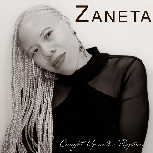 Caught Up in the Rapture - Single by Zaneta | Spotify