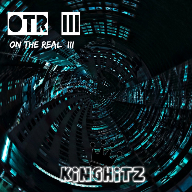 OTR III - Album by KingHitz | Spotify