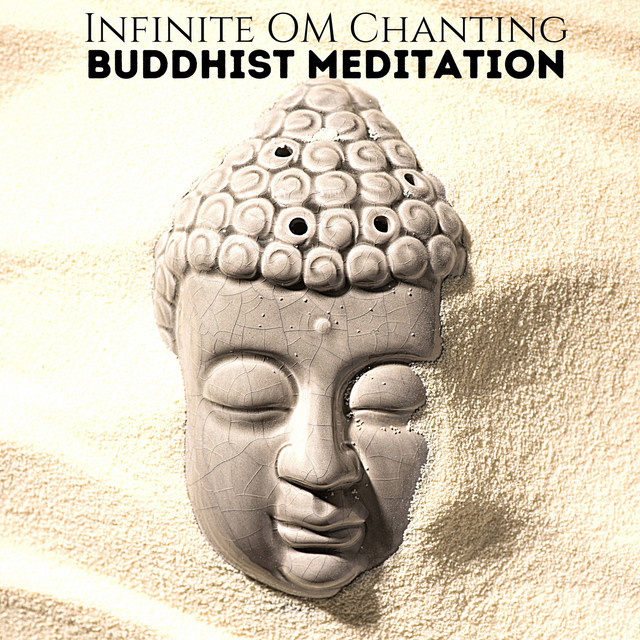 Infinite OM Chanting: Buddhist Meditation and Healing Music - Album by ...